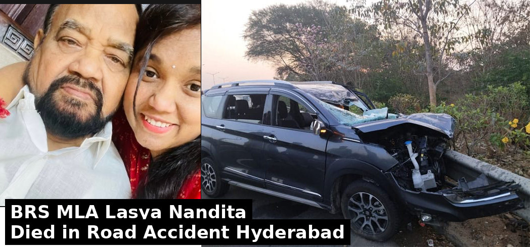 Shocking Tragedy: BRS MLA Lasya Nandita Died in Road Accident Hyderabad ...